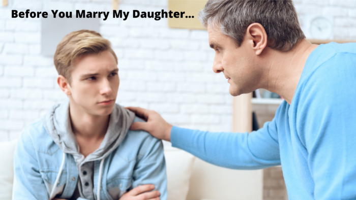 You Better Man Up Before You Ask To Marry My Daughter - Relevant Radio